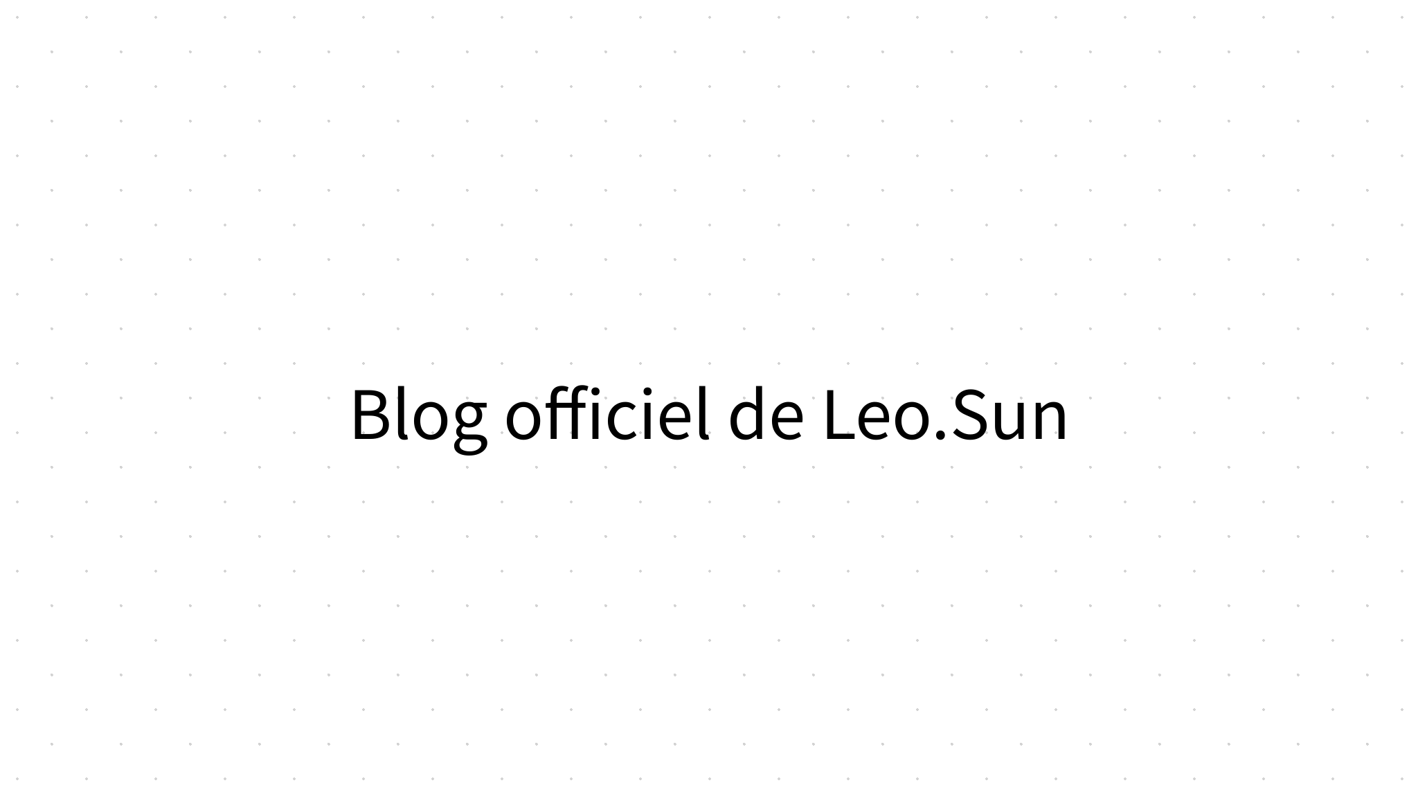 Blog officiel de Leo.Sun