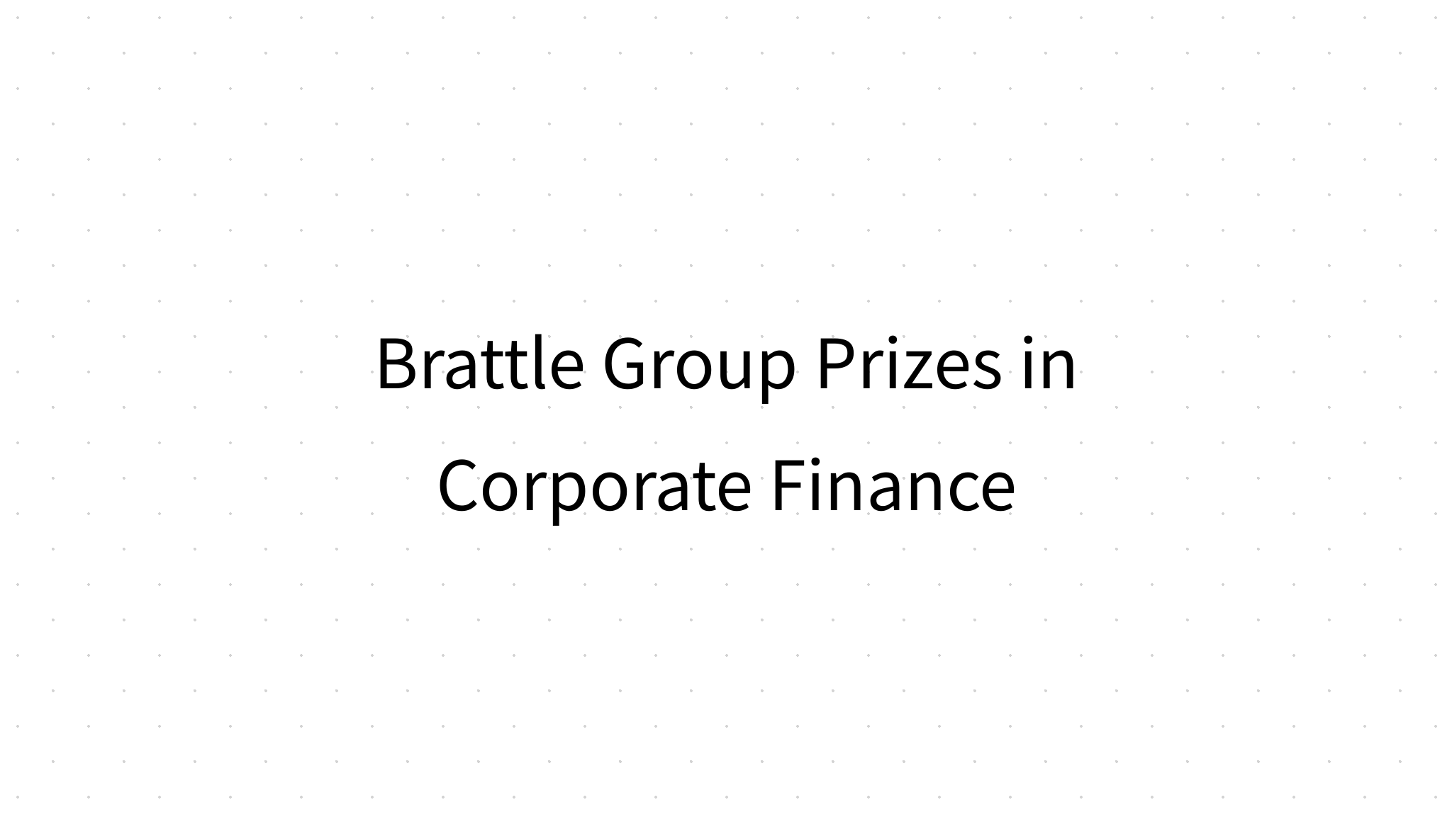 Brattle Group Prizes in Corporate Finance