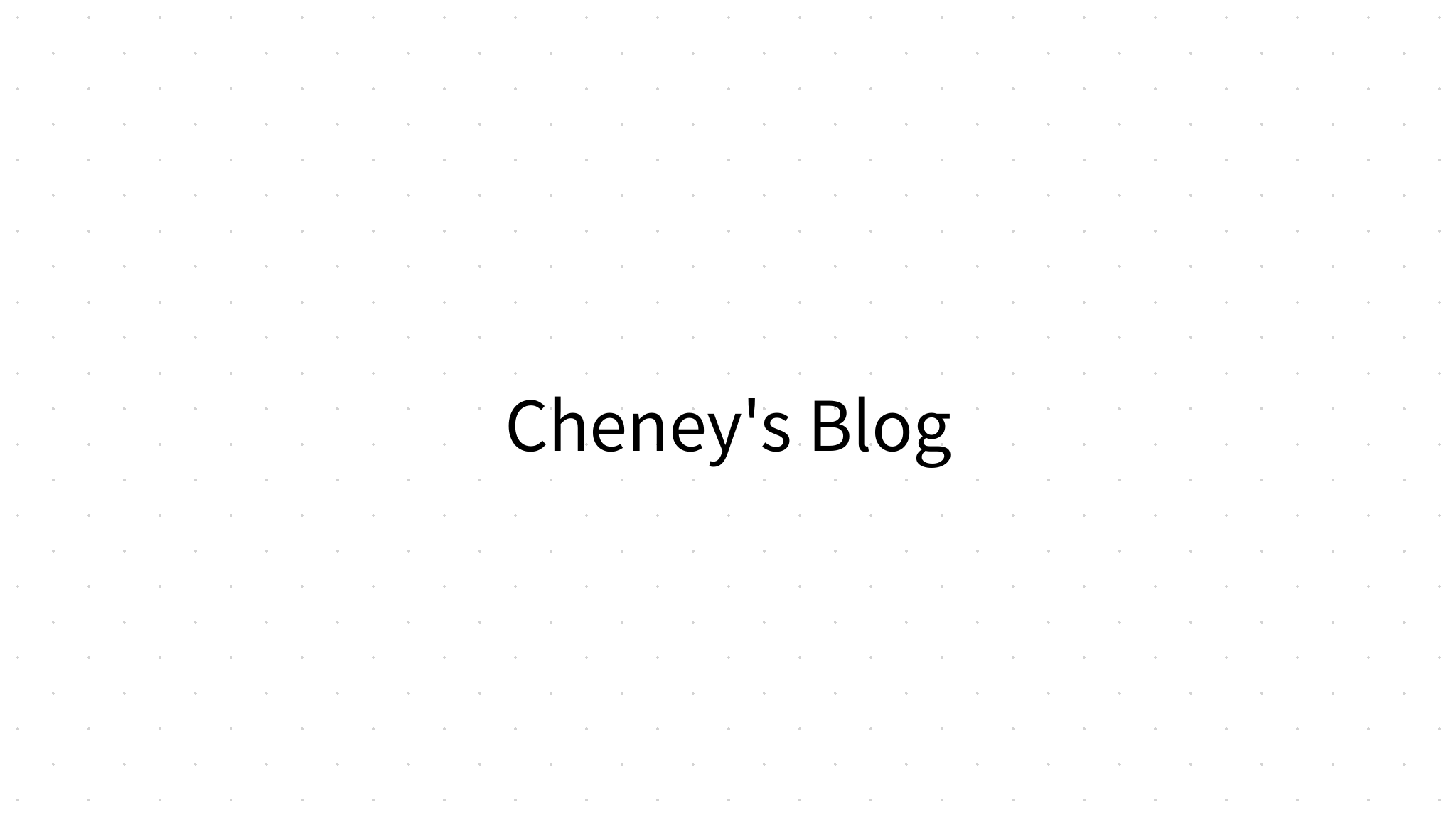 Cheney's Blog