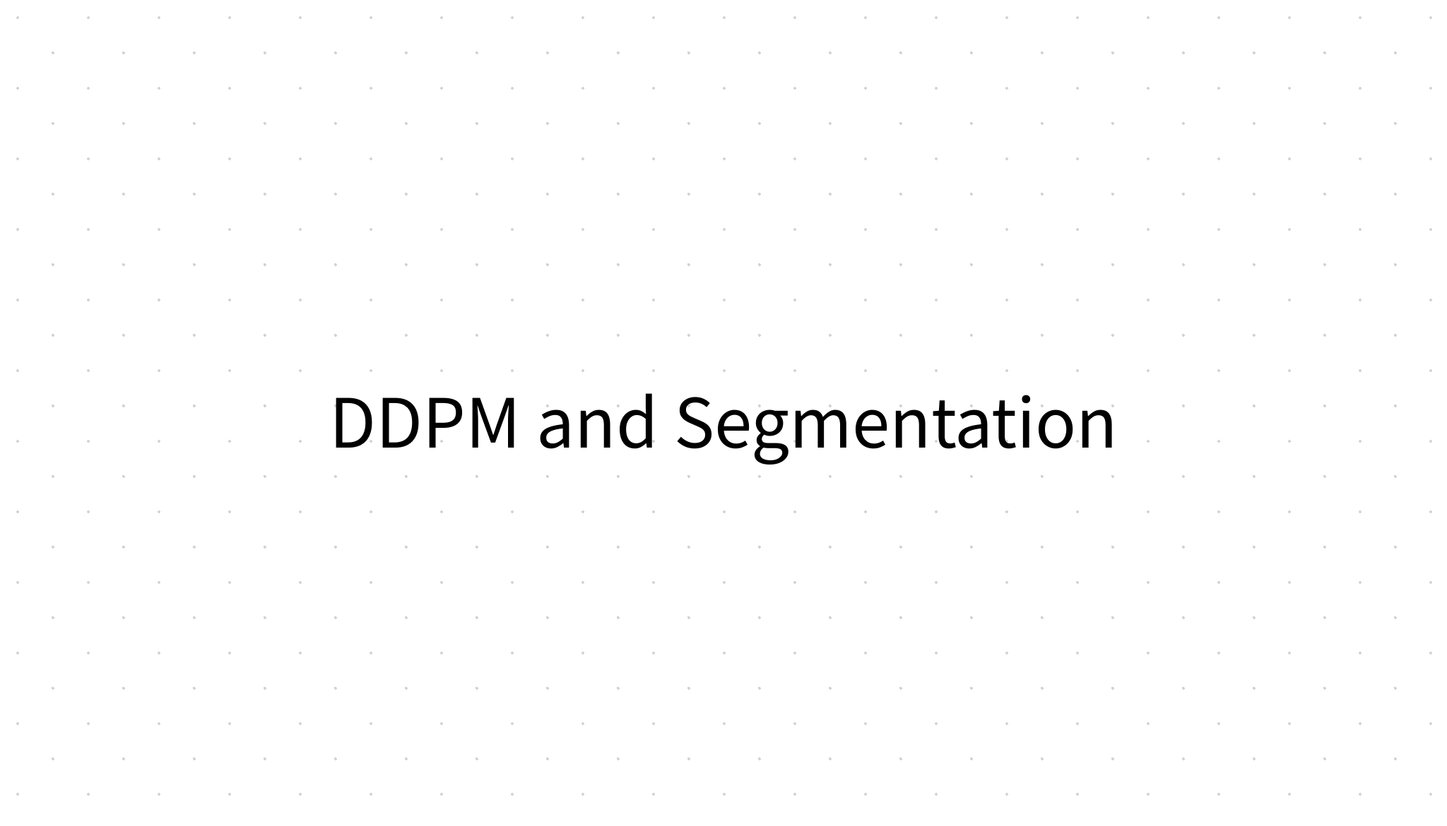 DDPM and Segmentation