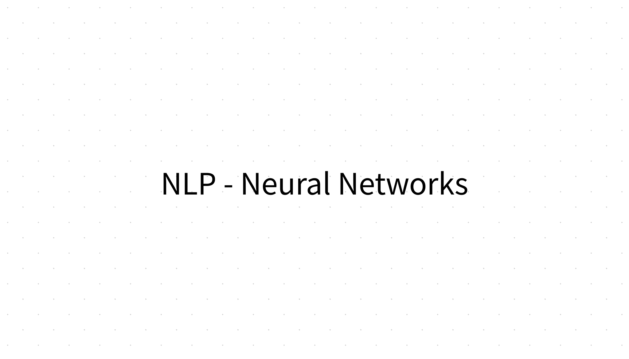 NLP - Neural Networks