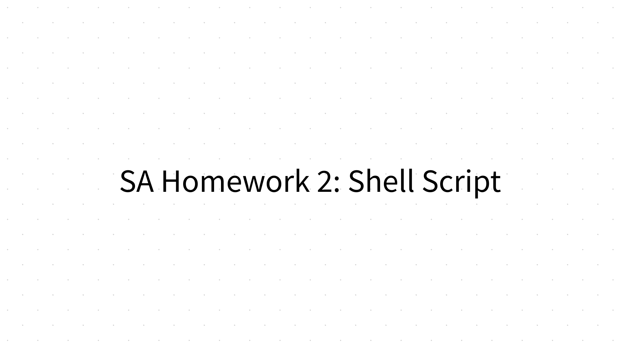 SA Homework 2: Shell Script