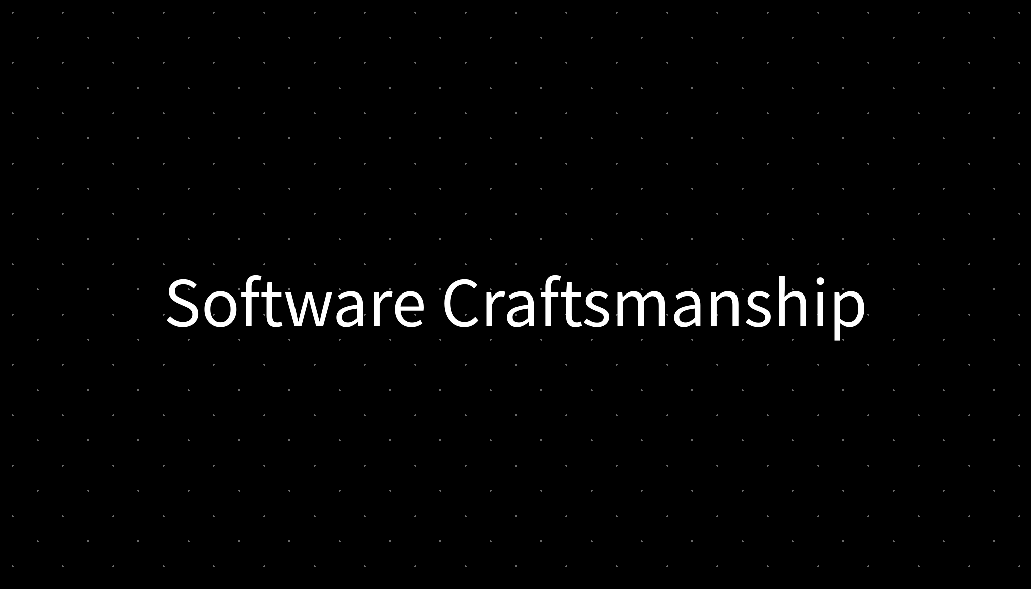Software Craftsmanship